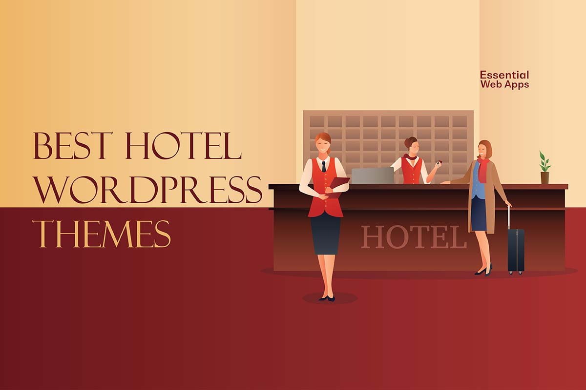 Best hotel WordPress themes 2021 compared - Essential Web Apps